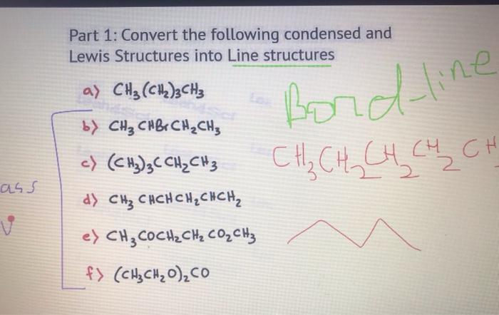 Solved Part 1: Convert the following condensed and Lewis | Chegg.com