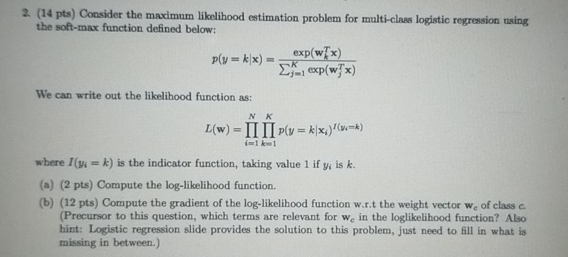 Solved 2. (14 pts) Consider the maximum likelihood | Chegg.com