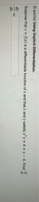Solved (5 points) Using Implicit Differentiation. Suppose | Chegg.com