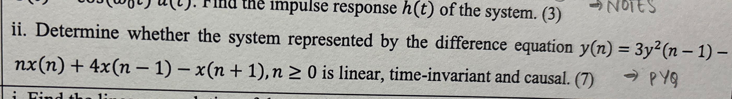 Solved ii. ﻿Determine whether the system represented by the | Chegg.com