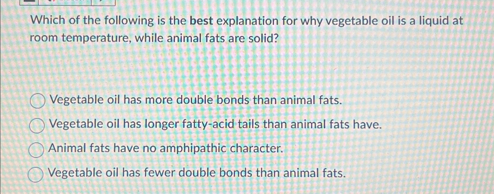 Solved Which of the following is the best explanation for | Chegg.com