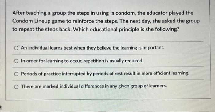 Solved After teaching a group the steps in using a condom, | Chegg.com