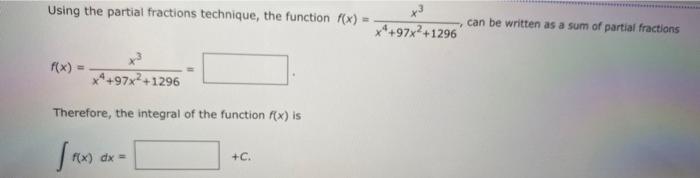 Solved Using the partial fractions technique, the function | Chegg.com