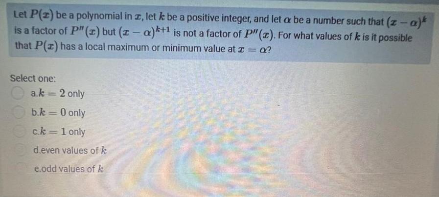 Solved Let P(x) be a polynomial in x, let k be a positive | Chegg.com
