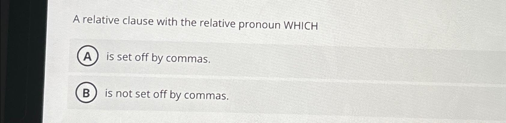 A relative clause with the relative pronoun WHICHis | Chegg.com
