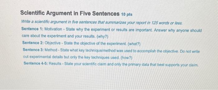 Solved Scientific Argument in Five Sentences 10 pts Write a | Chegg.com