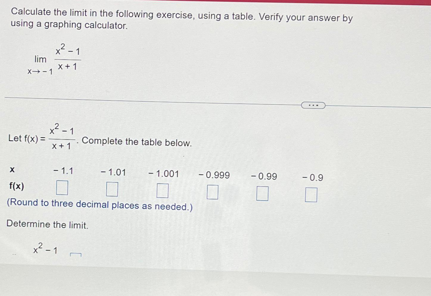 Solved Calculate the limit in the following exercise, using | Chegg.com