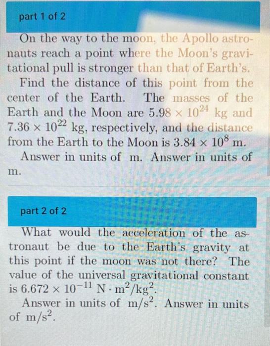 Solved part 1 of 2 On the way to the moon, the Apollo | Chegg.com