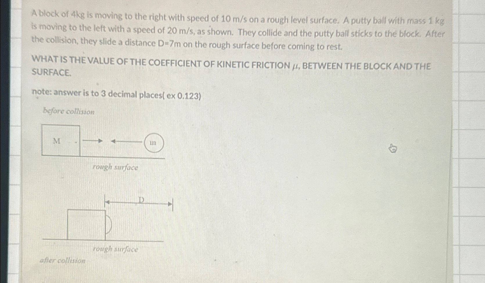 Solved A block of 4kg ﻿is moving to the right with speed of | Chegg.com