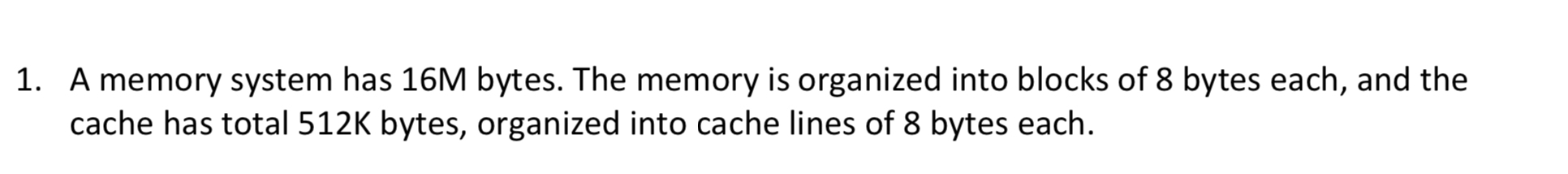 Solved A memory system has 16M bytes. The memory is | Chegg.com Solved A memory system has 16M bytes. The memory is | Chegg.com