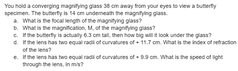 Solved You hold a converging magnifying glass 38cm ﻿away | Chegg.com