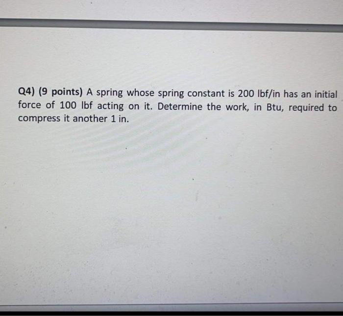 Solved Q4) (9 points) A spring whose spring constant is 200 | Chegg.com
