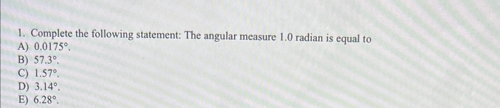 Solved Complete the following statement: The angular measure | Chegg.com