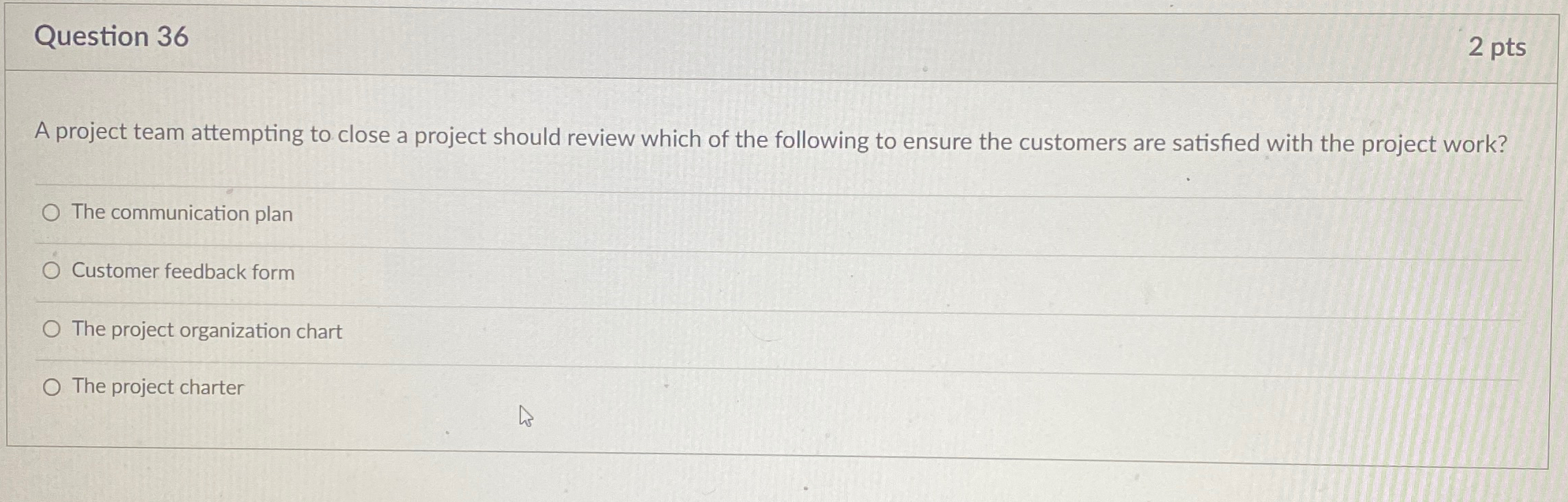 Solved Question 362 ﻿ptsA project team attempting to close a | Chegg.com