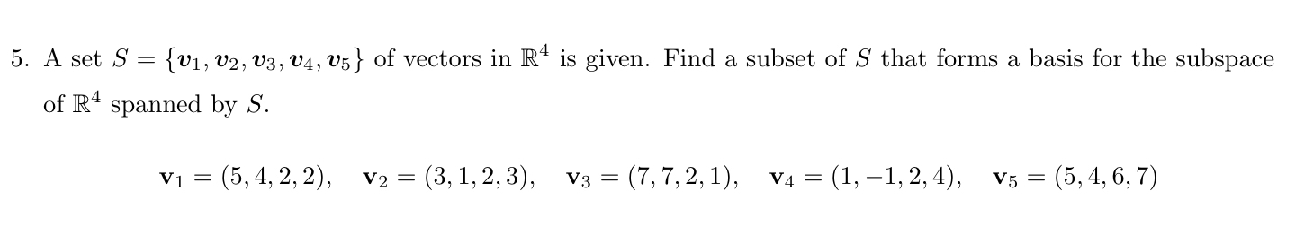 Solved A set S={v1,v2,v3,v4,v5} ﻿of vectors in R4 ﻿is given. | Chegg.com