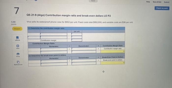 Solved QS 21-9 (Algo) Contribution margin ratio and | Chegg.com