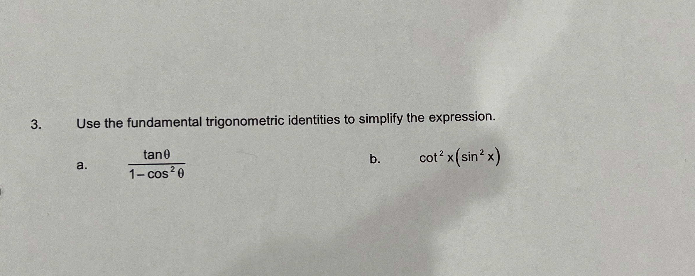 Solved Use the fundamental trigonometric identities to | Chegg.com