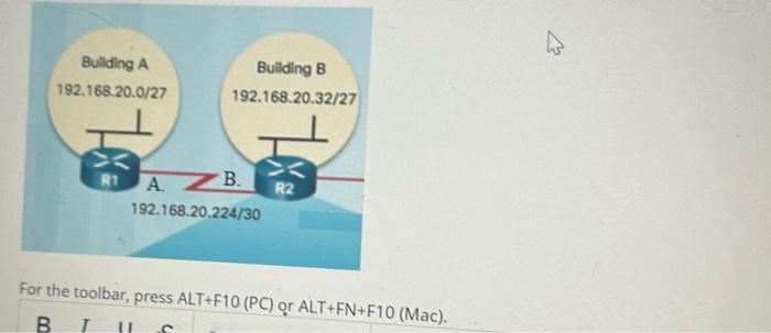 Solved For the toolbar, press ALT+F10 (PC) or ALT+FN+F10 | Chegg.com