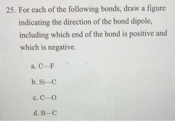 Solved 25. For each of the following bonds, draw a figure | Chegg.com