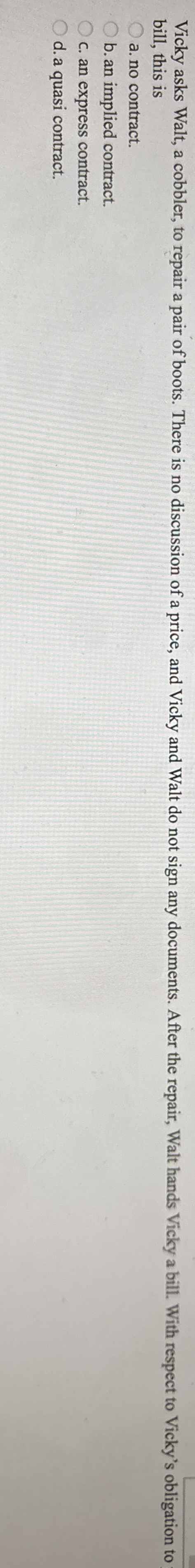 Solved Vicky asks Walt, a cobbler, to repair a pair of | Chegg.com