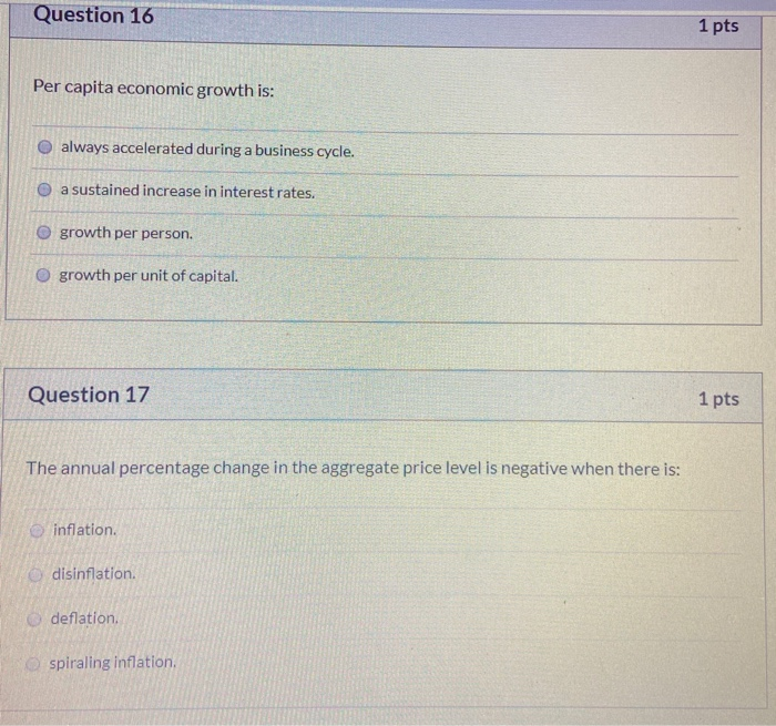 Solved Question 16 1 pts Per capita economic growth is: | Chegg.com