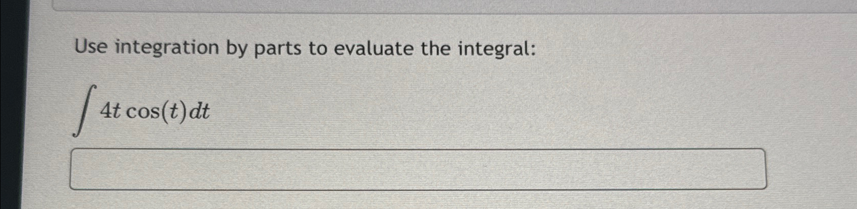 Solved Use integration by parts to evaluate the | Chegg.com