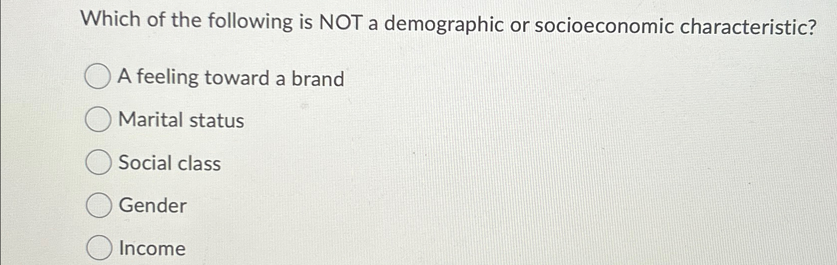 Solved Which of the following is NOT a demographic or | Chegg.com