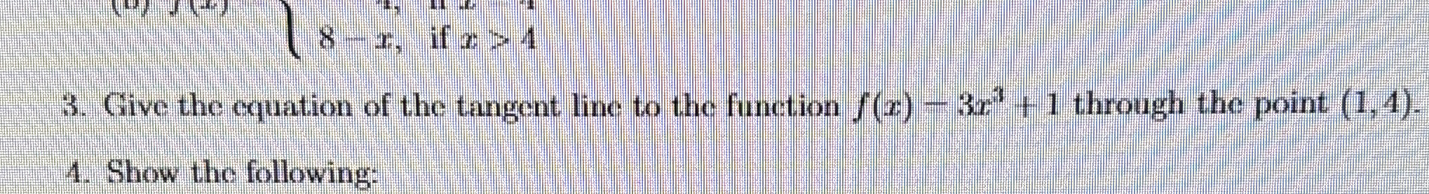 Solved How to solve Give the equation of the tangent line to | Chegg.com