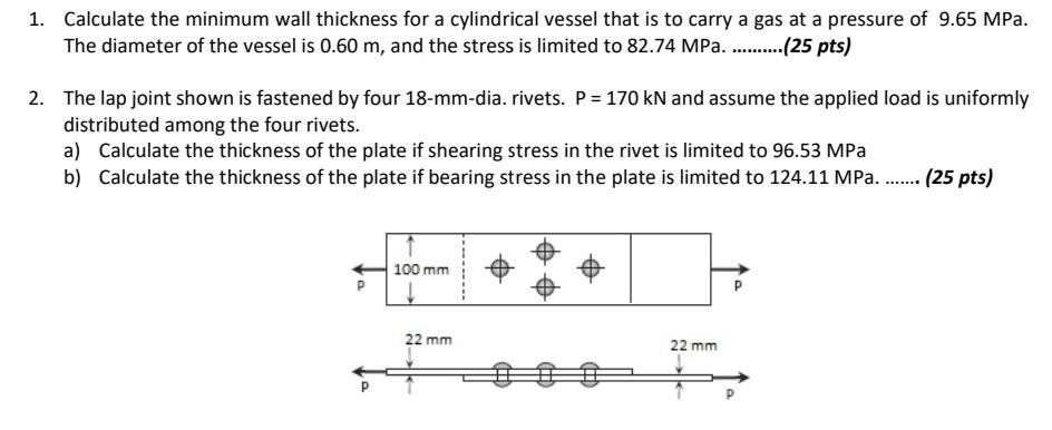 Solved 1. Calculate the minimum wall thickness for a | Chegg.com