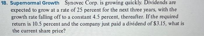 Solved 8. Supernormal Growth Synovec Corp. is growing | Chegg.com