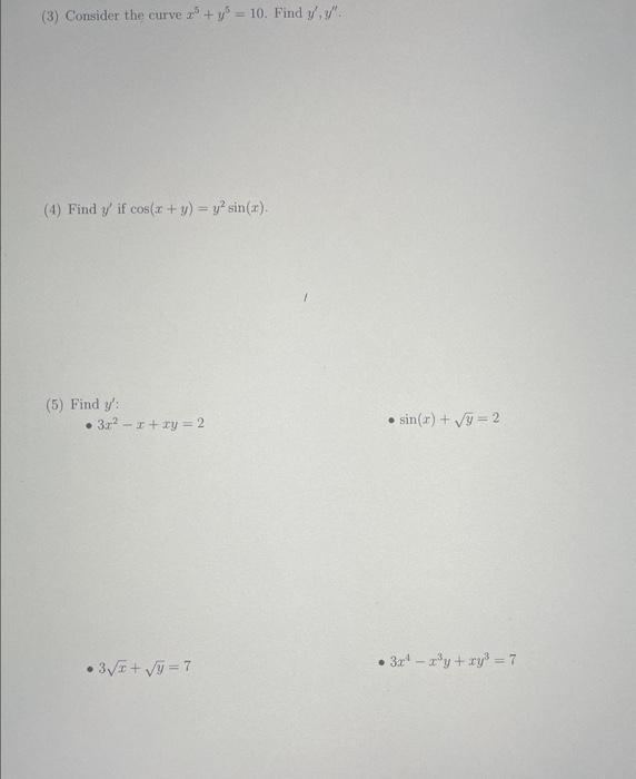 Solved (3) Consider the curve x5+y5=10. Find y′,y′′. (4) | Chegg.com