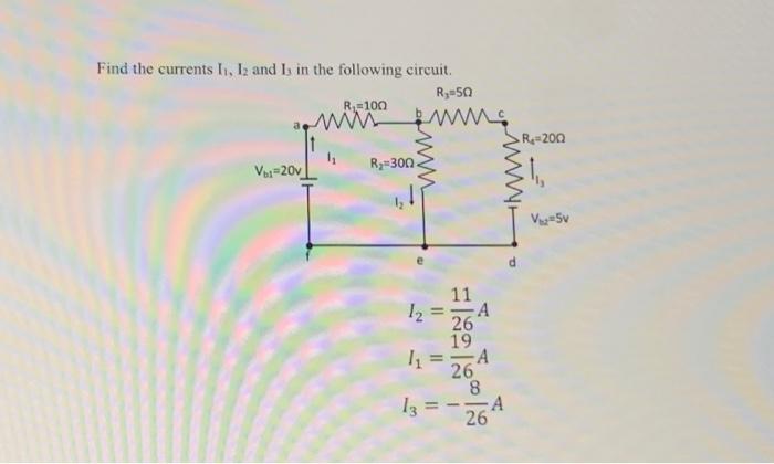 Solved Find the currents I1,I2 and I3 in the following | Chegg.com