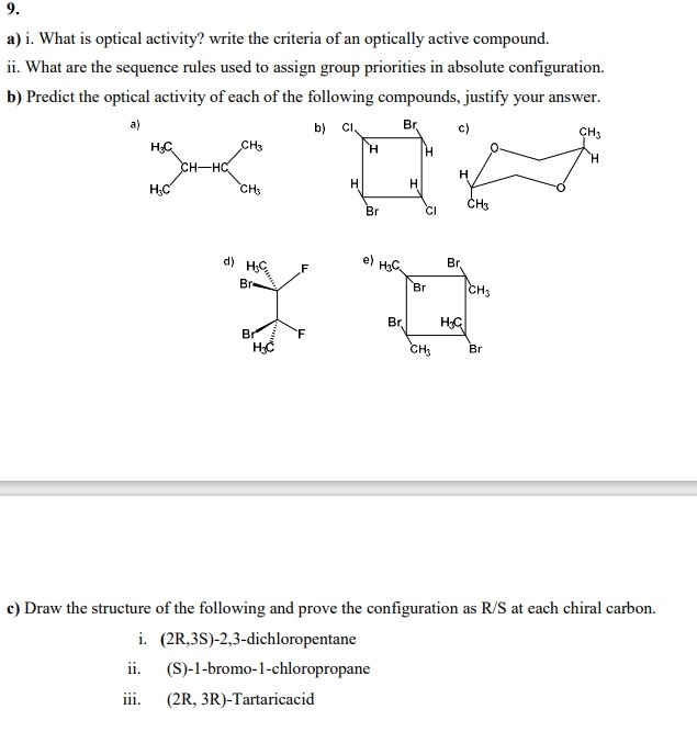 Solved a) ﻿i. ﻿What is optical activity? write the criteria | Chegg.com