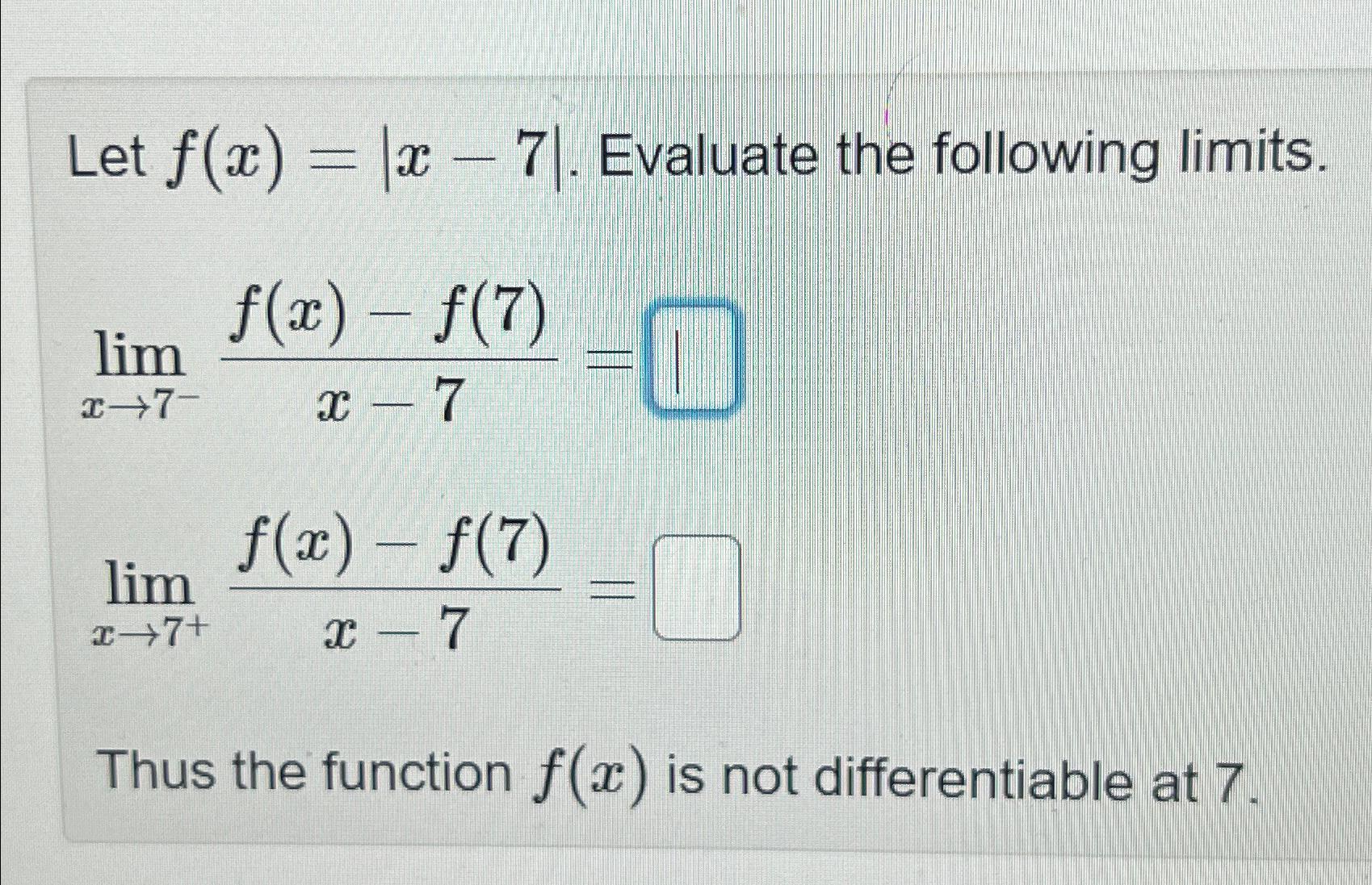 Solved Let F X X 7 ﻿evaluate The Following