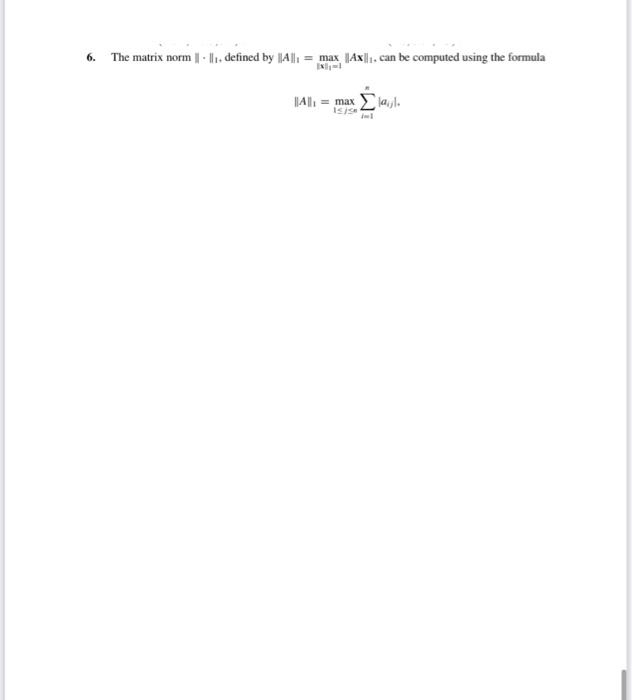 6. The matrix norm ∥⋅∥1, defined by | Chegg.com