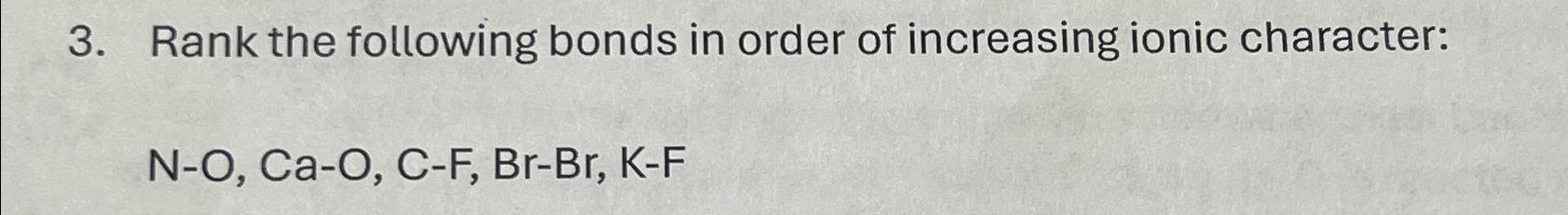Solved Rank the following bonds in order of increasing ionic | Chegg.com