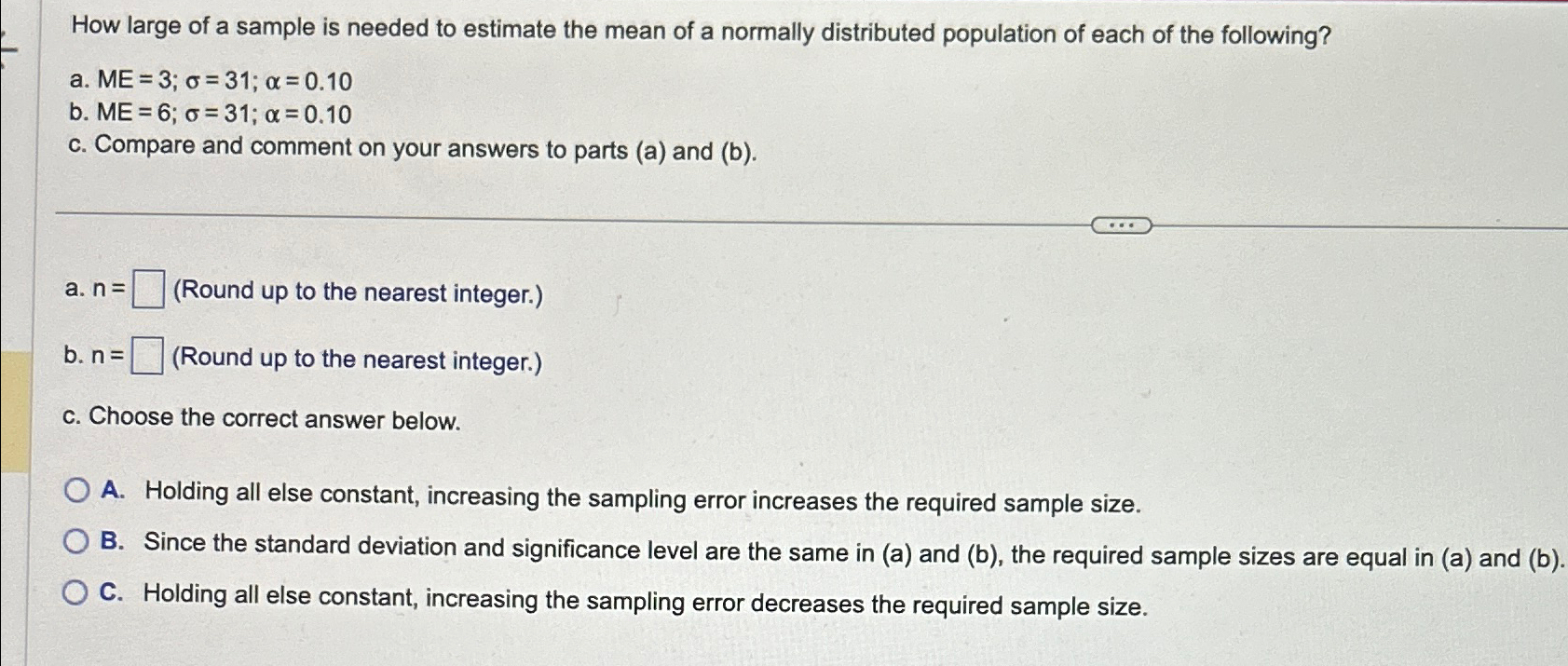 Solved How large of a sample is needed to estimate the mean | Chegg.com