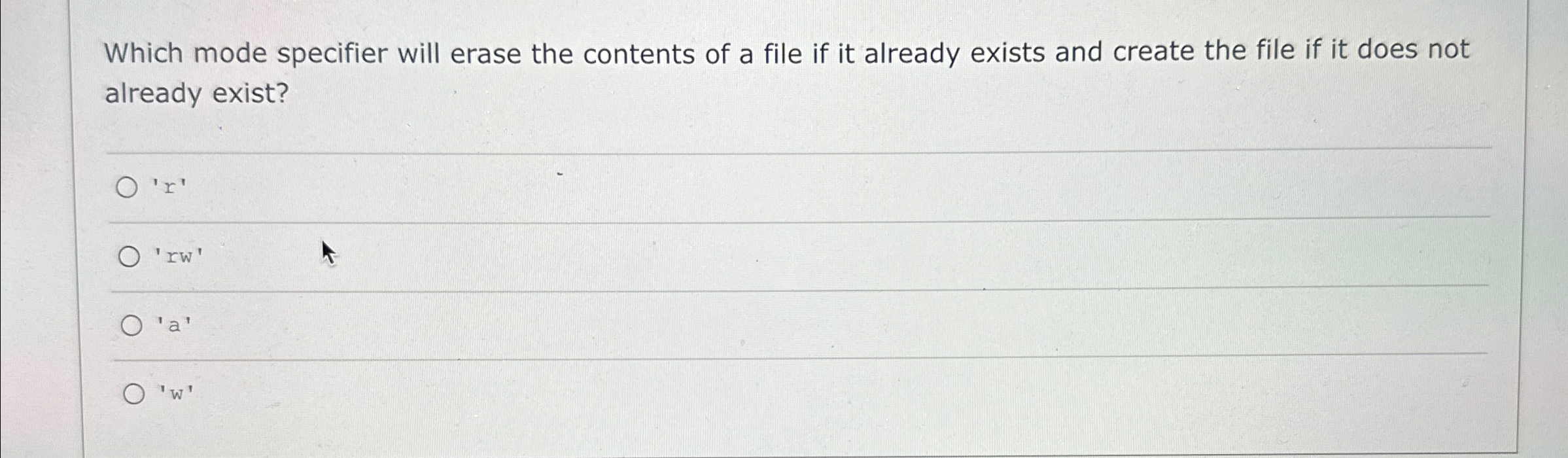 Solved Which mode specifier will erase the contents of a | Chegg.com