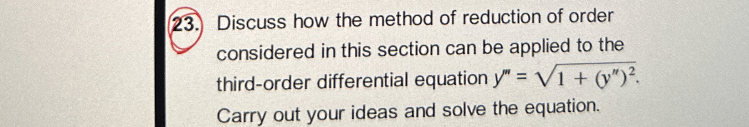 Solved Discuss how the method of reduction of order | Chegg.com