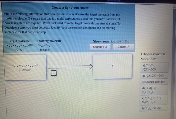 Solved Create a Synthetic Route Fill in the missing | Chegg.com