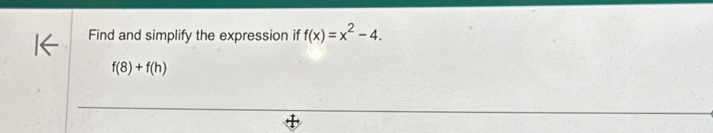 Solved Find and simplify the expression if | Chegg.com