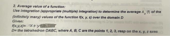 Solved 2. Average value of a function: Use integration | Chegg.com