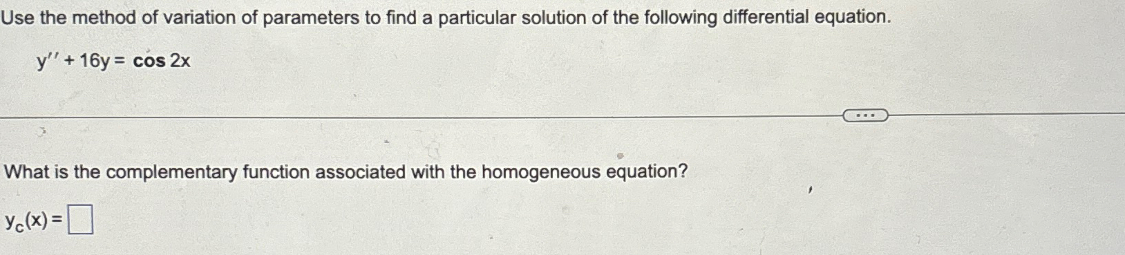 Use the method of variation of parameters to find a | Chegg.com