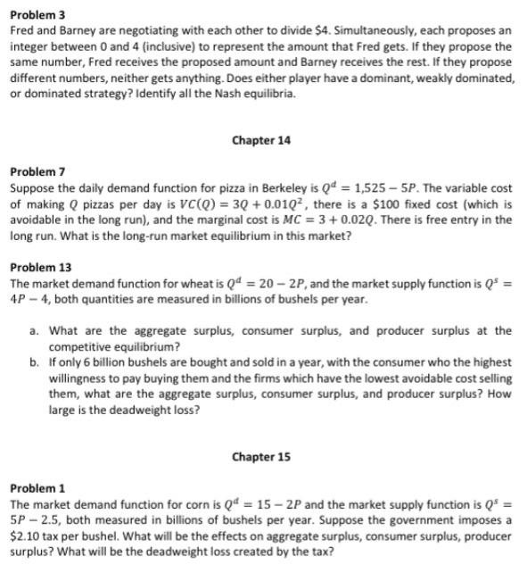 Solved Problem 3 Fred and Barney are negotiating with each | Chegg.com