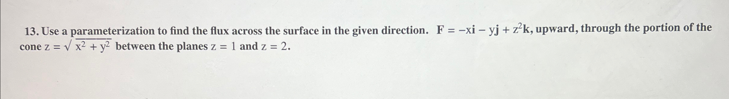 Solved Use a parameterization to find the flux across the | Chegg.com