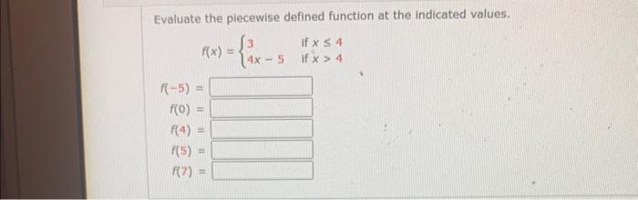 Solved Evaluate the piecewise defined function at the | Chegg.com