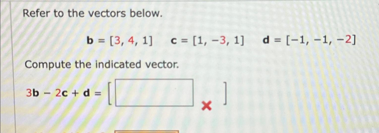Solved Refer to the vectors | Chegg.com