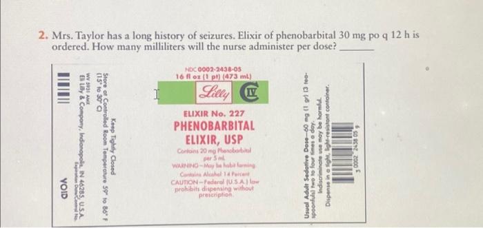 Solved 2. Mrs. Taylor has a long history of seizures. Elixir | Chegg.com
