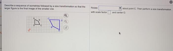 Solved Describe a sequence of isometries followed by a size | Chegg.com