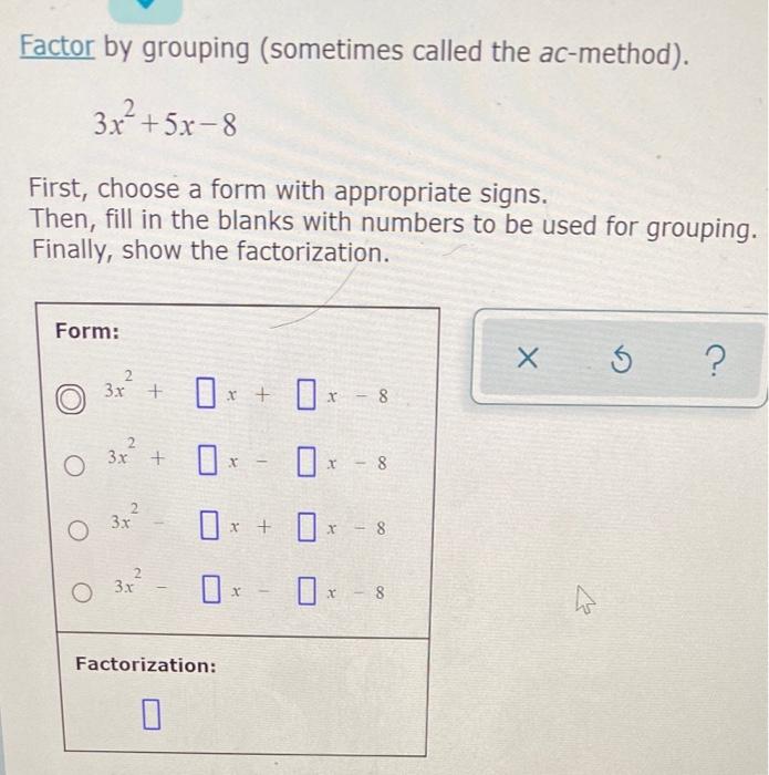 Solved Factor by grouping (sometimes called the ac-method). | Chegg.com